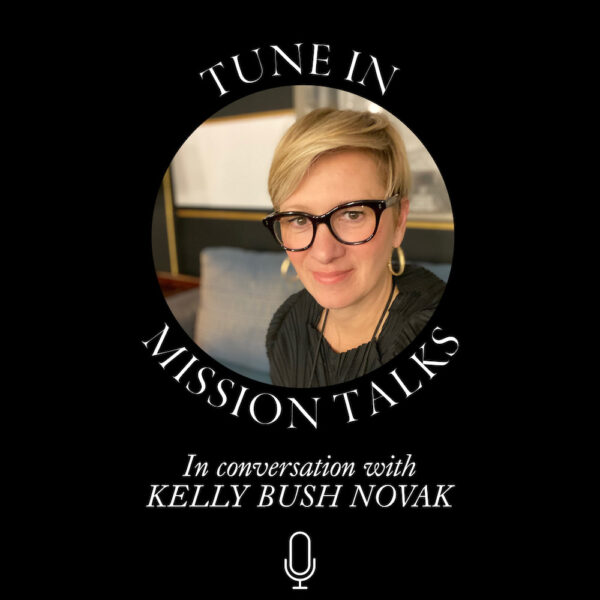 MY MISSION IS... KELLY BUSH NOVAK ON FOUNDING ONE OF THE WORLD’S TOP PR ...
