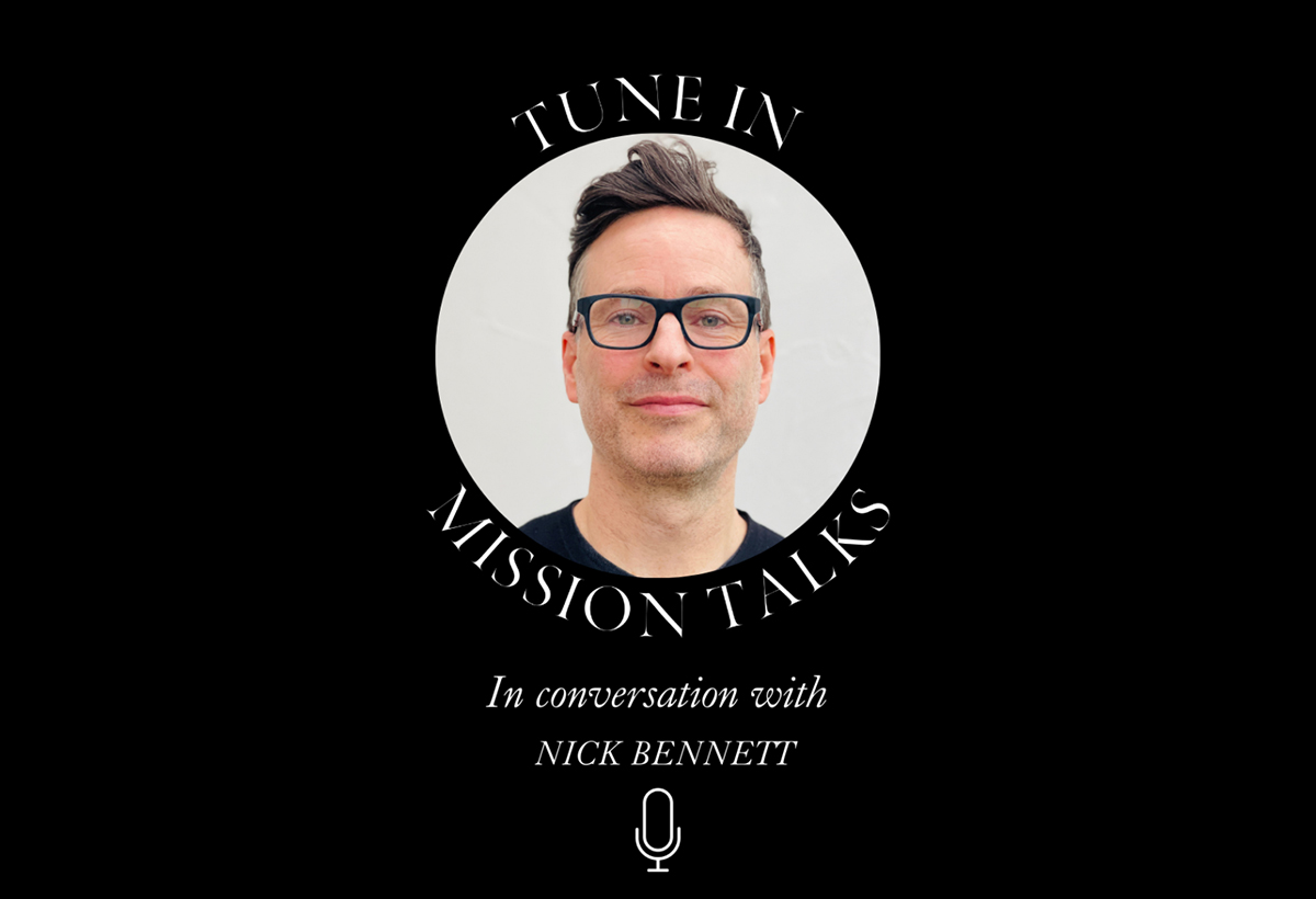 MY MISSION IS… NICK BENNETT ON WHAT GOES INTO “MENTAL FITNESS” - Mission