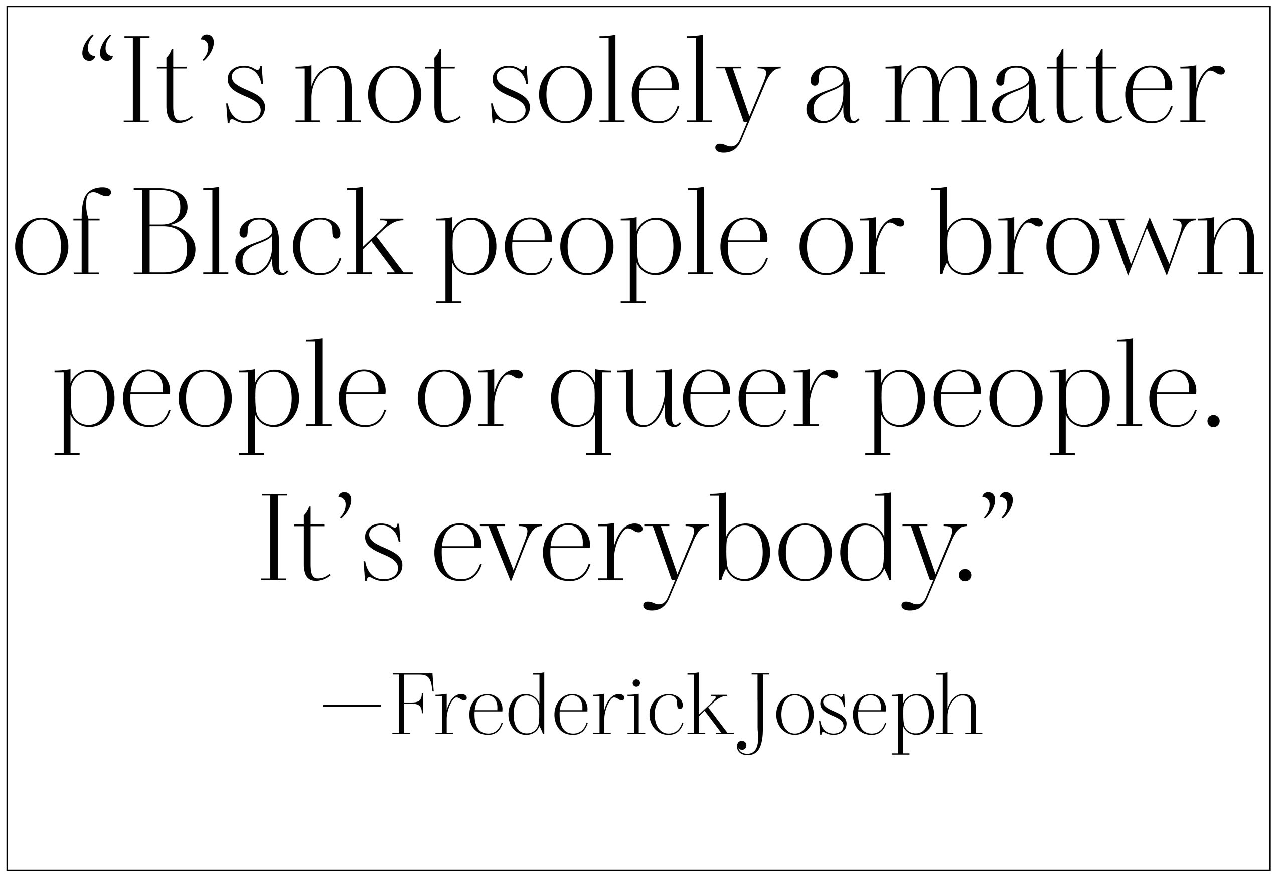 Author and activist Frederick Joseph trains his eye on combatting the ...